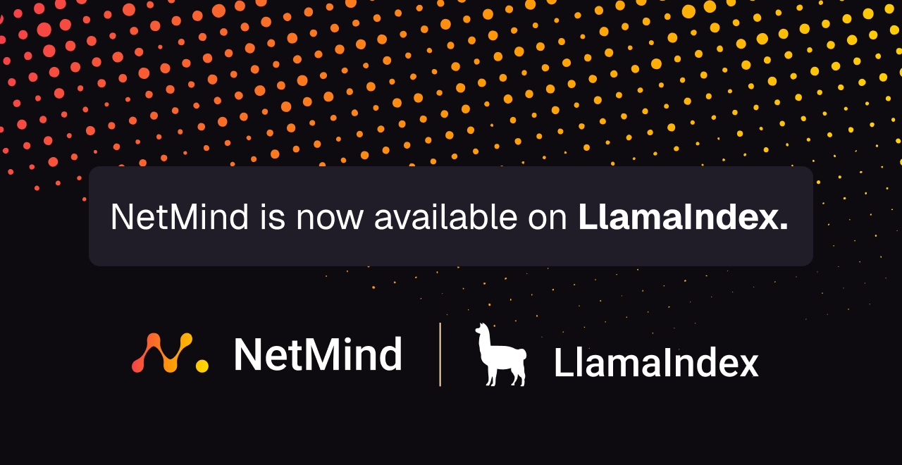NetMind Is Now Live on LlamaIndex
